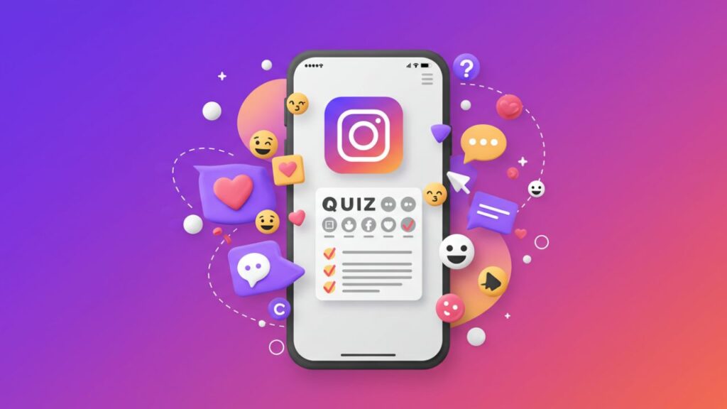 How to Use Instagram’s Quiz Sticker Effectively